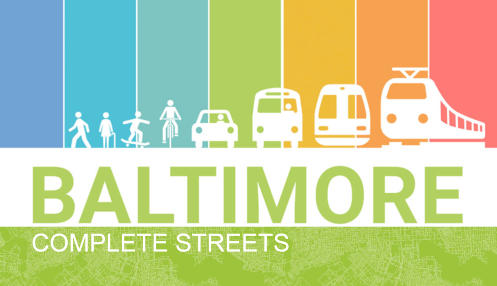 Complete Streets Manual, Baltimore City - Wallace Montgomery
